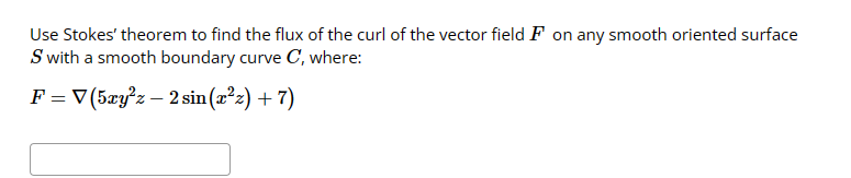 Solved Use Stokes' theorem to find the flux of the curl of | Chegg.com