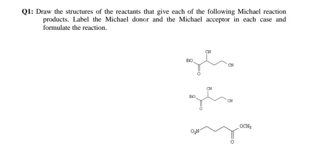 Solved Q1: Draw the structures of the reactants that give | Chegg.com