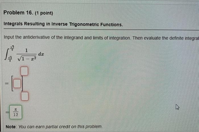 Solved Input the antiderivative of the integrand and limits | Chegg.com