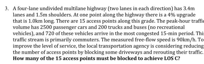 Solved 3. A four-lane undivided multilane highway (two lanes | Chegg.com