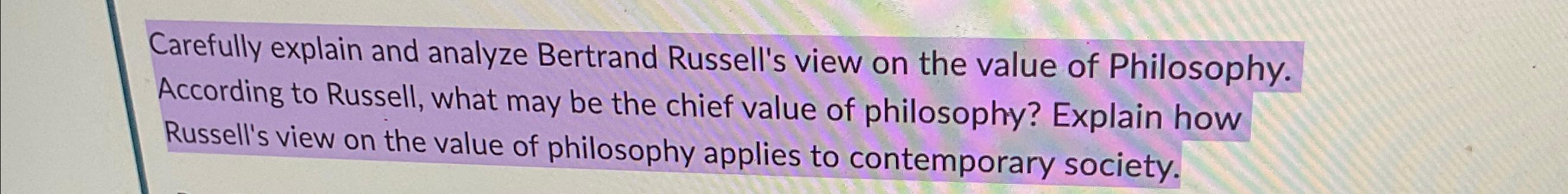 Solved Carefully explain and analyze Bertrand Russell's view | Chegg.com