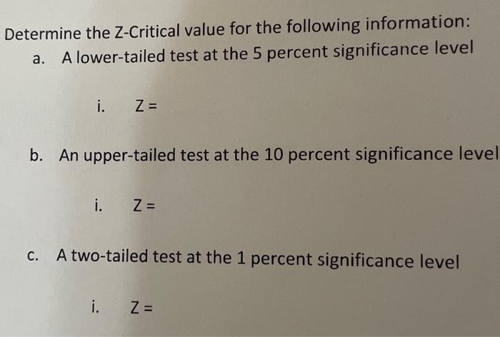 Solved Determine the Z-Critical value for the following | Chegg.com