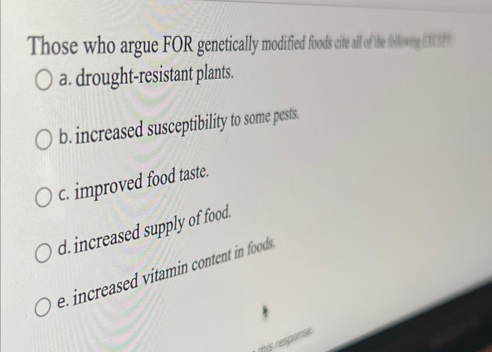 Solved a. ﻿drought-resistant plants.b. ﻿increased | Chegg.com