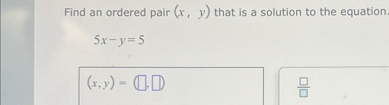 Solved Find an ordered pair (x,y) ﻿that is a solution to the | Chegg.com