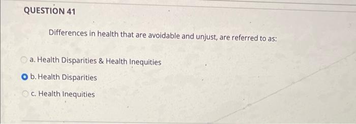 Solved QUESTION 41 Differences in health that are avoidable | Chegg.com
