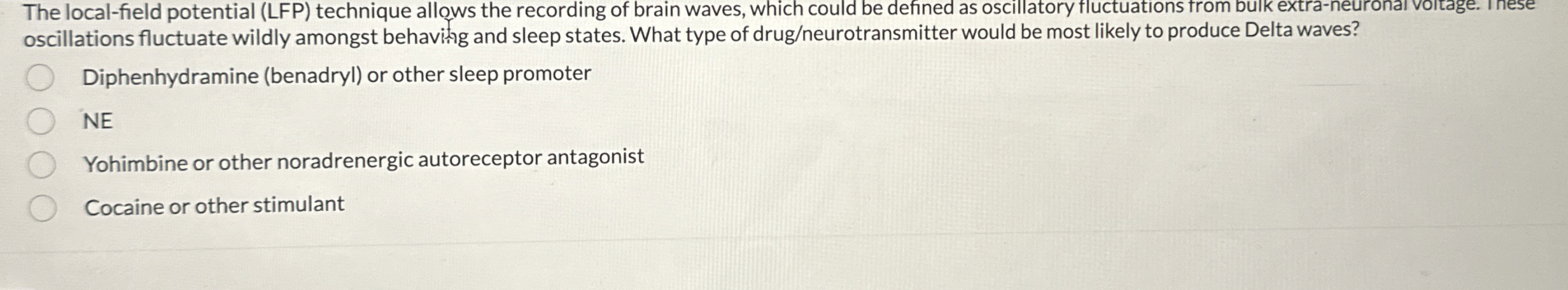 Solved The local-field potential (LFP) ﻿technique allows the | Chegg.com