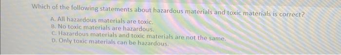 Solved Which of the following statements about hazardous | Chegg.com
