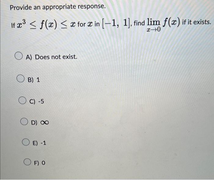 Solved Find The Limit If It Exists Given Limx→5f X 4 And