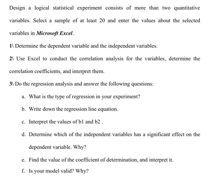 Solved Design a logical statistical experiment consists of | Chegg.com