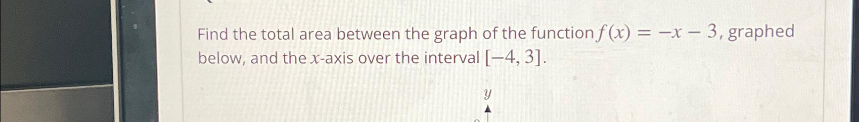 Solved Find the total area between the graph of the function | Chegg.com