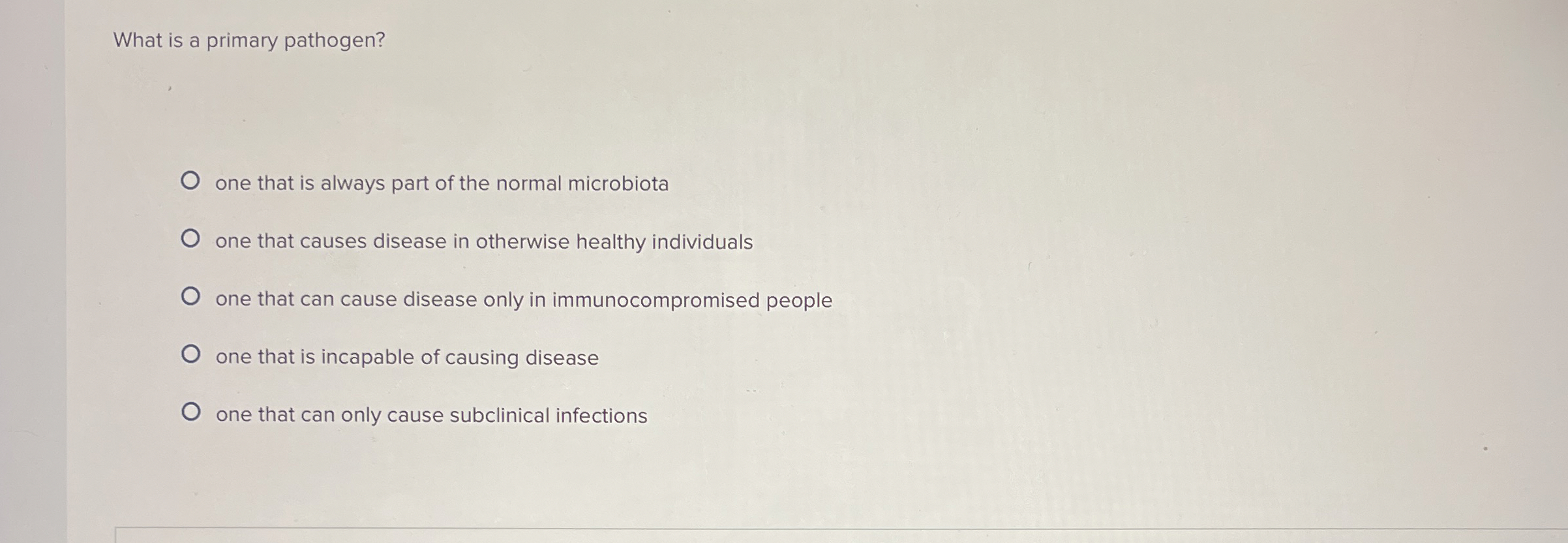 Solved What is a primary pathogen?one that is always part of | Chegg.com