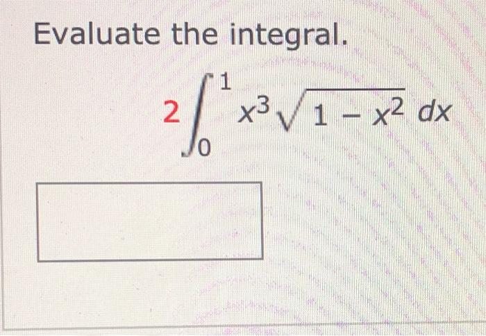 Solved Evaluate the integral. x3/1 - x2 dx | Chegg.com