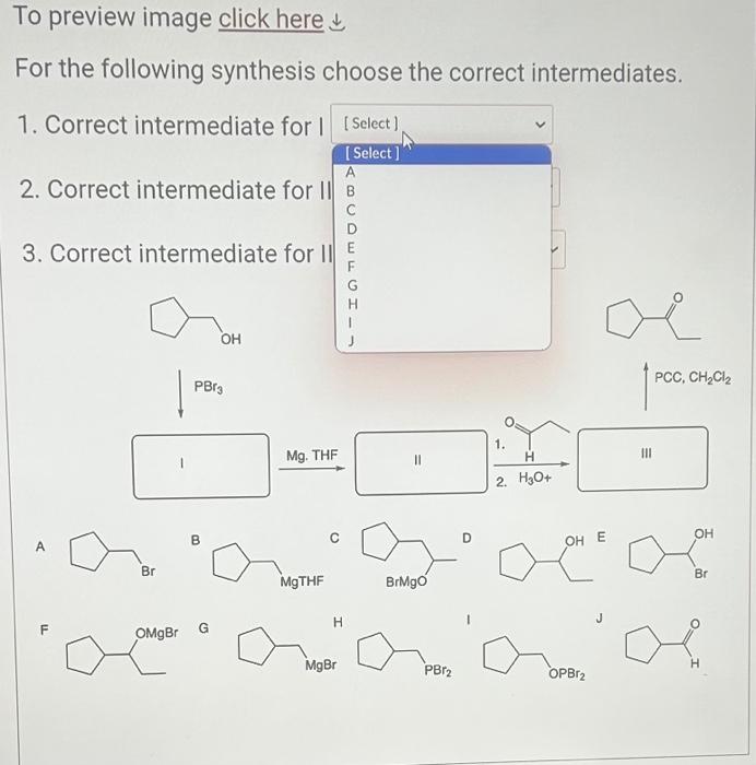Solved For the following synthesis choose the correct | Chegg.com