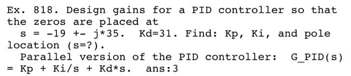 Solved Ex. 836. Assume the PID-parallel-transfer function: | Chegg.com