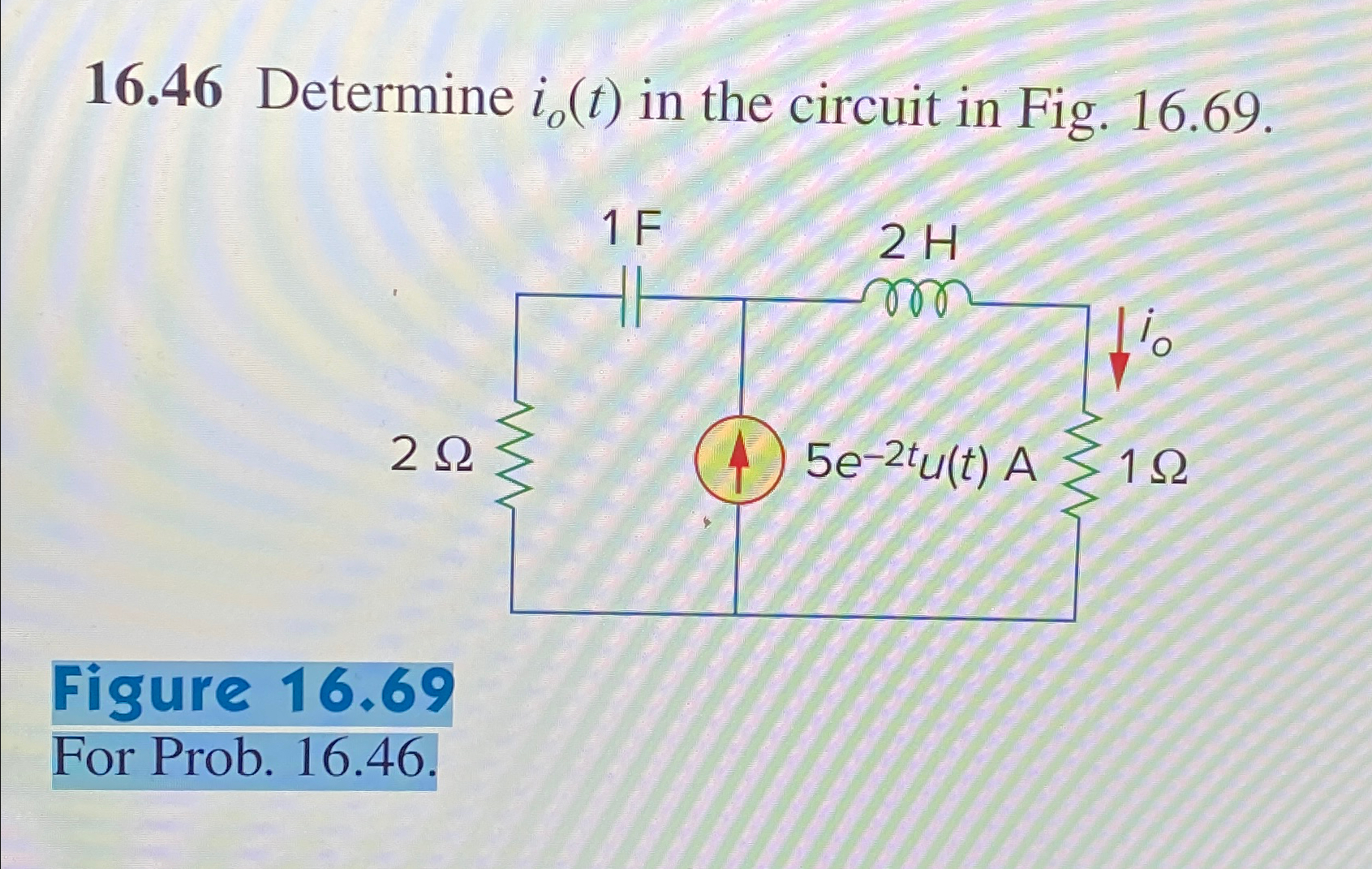 Solved 16.46 ﻿Determine io(t) ﻿in the circuit in Fig. | Chegg.com