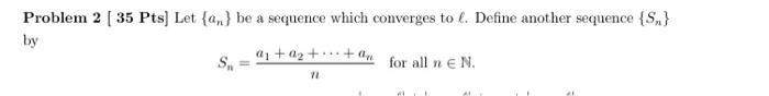Solved Problem 2[35Pts] Let {an} be a sequence which | Chegg.com