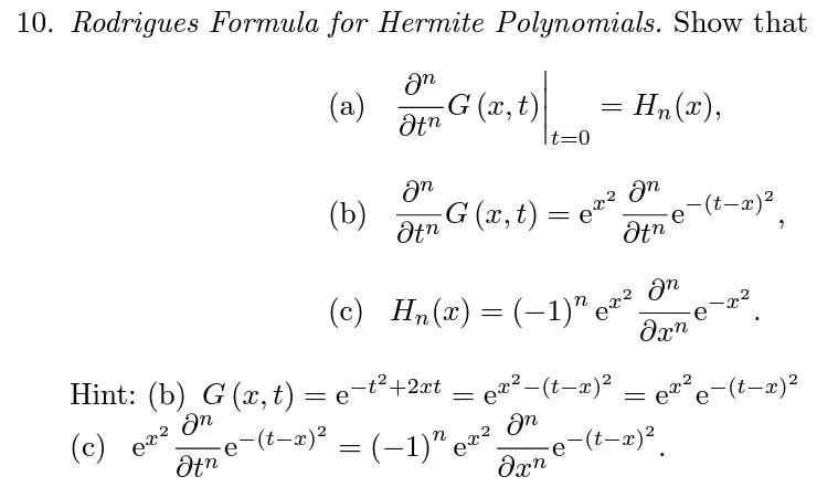 Solved 10. Rodrigues Formula for Hermite Polynomials. Show | Chegg.com