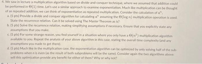 Solved 4. We saw in lecture a multiplication algorithm based | Chegg.com