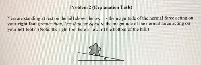 Solved Problem 2 (Explanation Task) You are standing at rest | Chegg.com