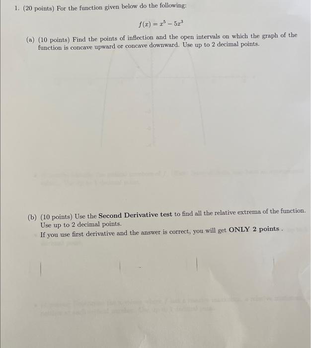 Solved 1. ( 20 points) For the function given below do the | Chegg.com