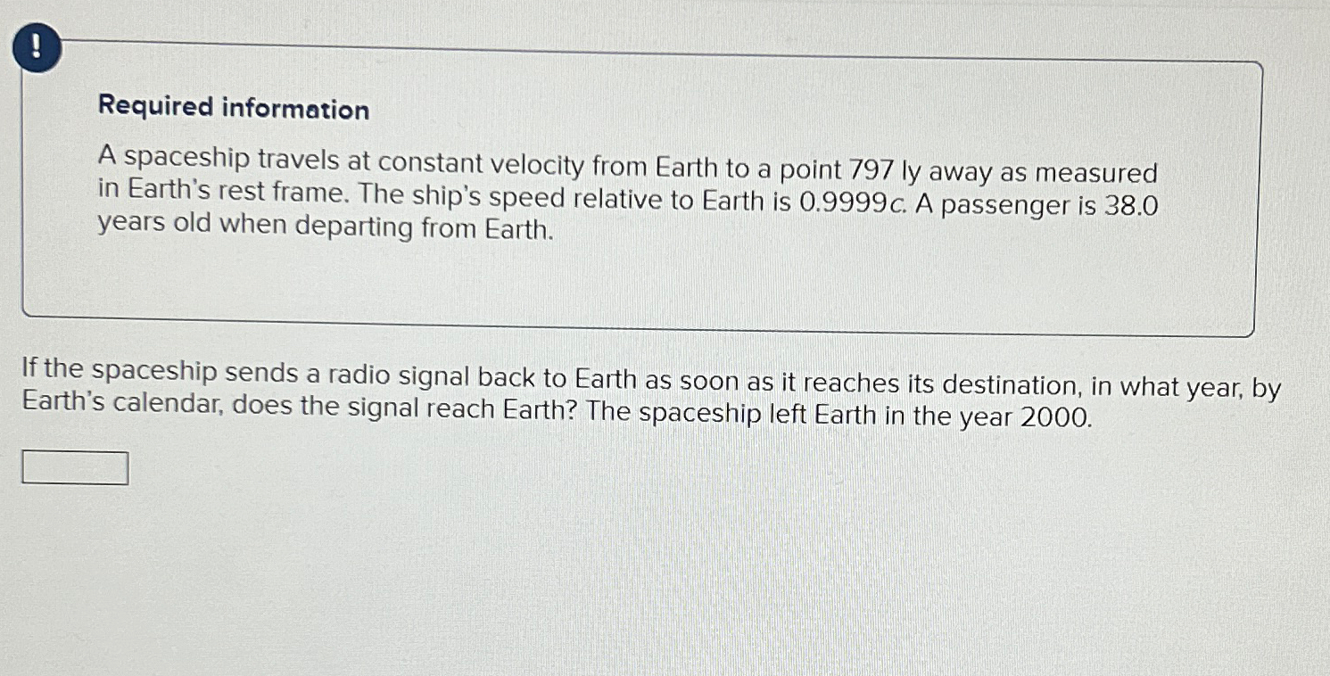 Solved !Required informationA spaceship travels at constant | Chegg.com