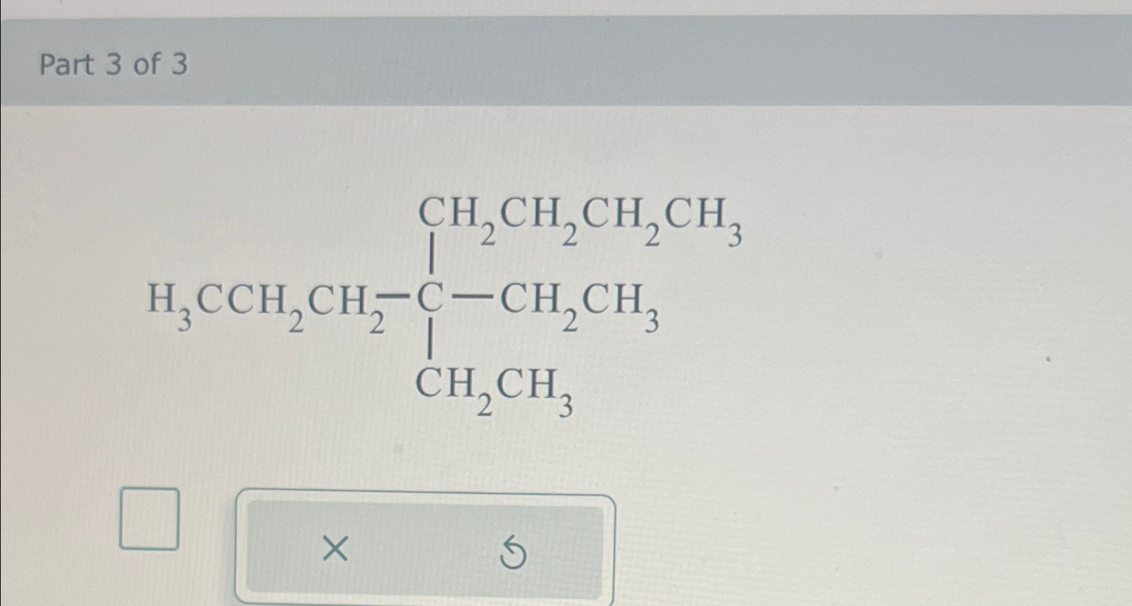 Solved Part 3 ﻿of 3 ﻿give the IUPAC name for each compound | Chegg.com