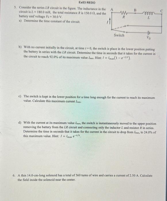 Solved Ex03 REDO 5. Consider the series LR circuit in the | Chegg.com