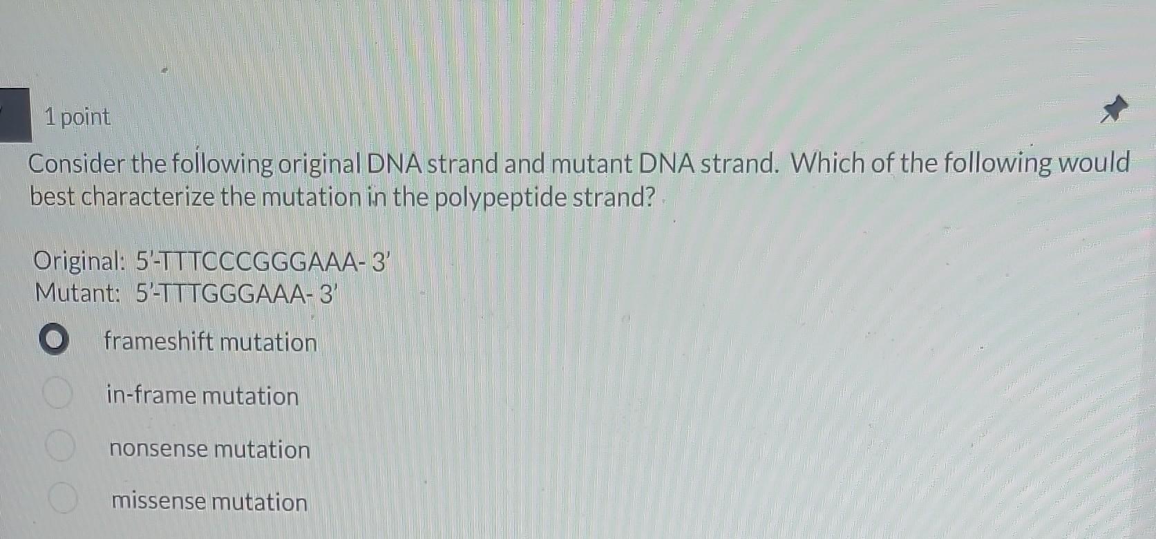 Solved Consider the following original DNA strand and mutant | Chegg.com
