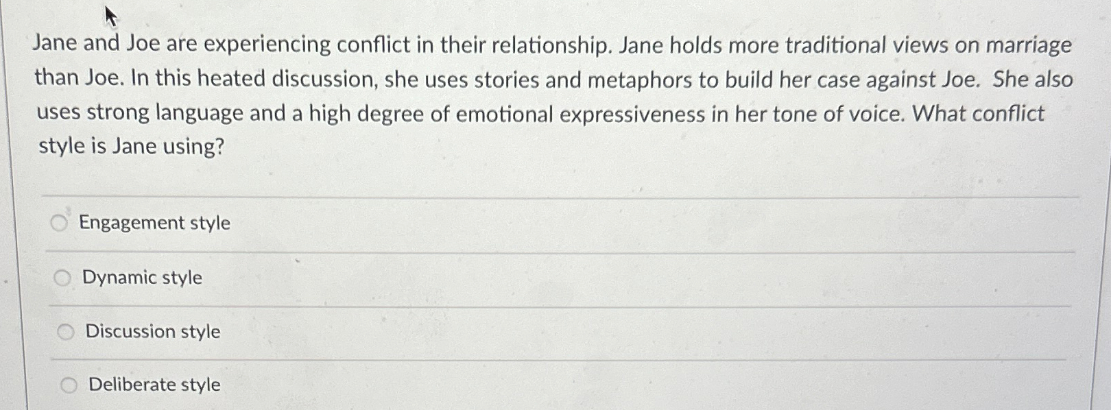 Solved Jane and Joe are experiencing conflict in their | Chegg.com