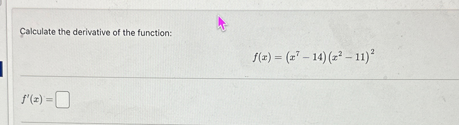 Solved Calculate the derivative of the | Chegg.com