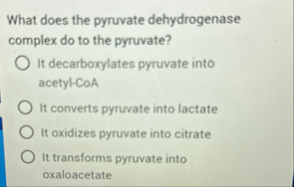 Solved What does the pyruvate dehydrogenase complex do to | Chegg.com