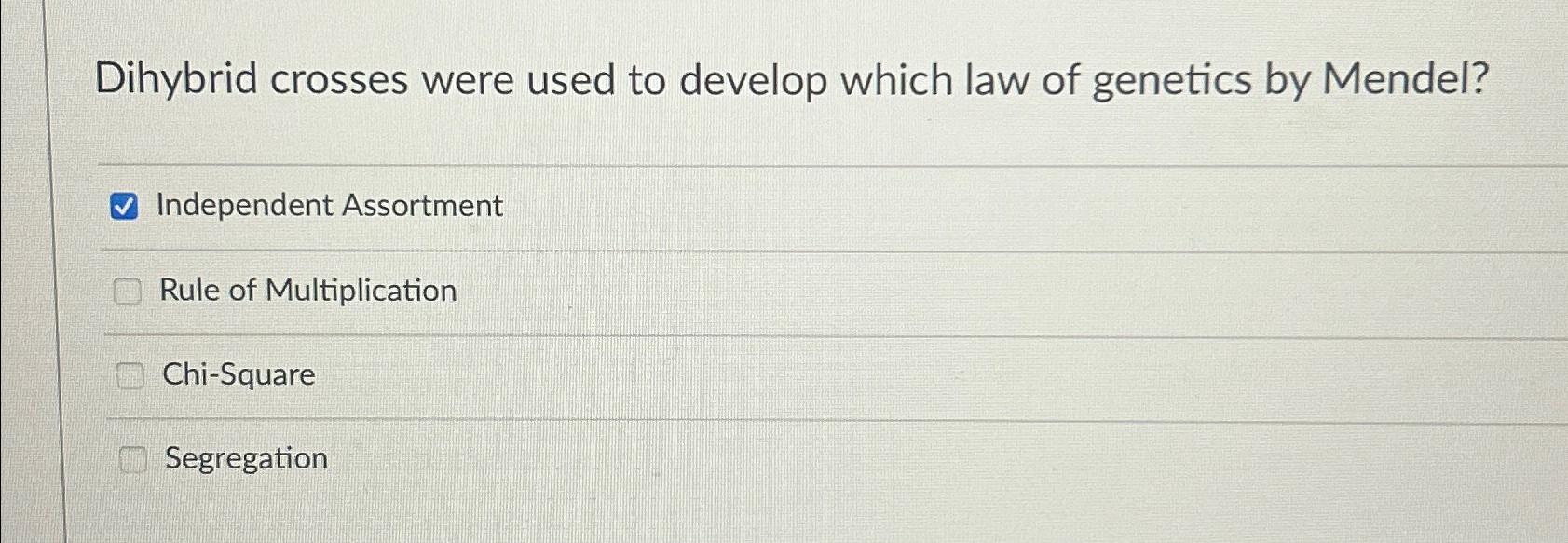 Solved Dihybrid crosses were used to develop which law of | Chegg.com