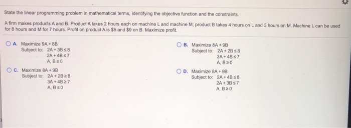 Solved State the linear programming problem in mathematical | Chegg.com