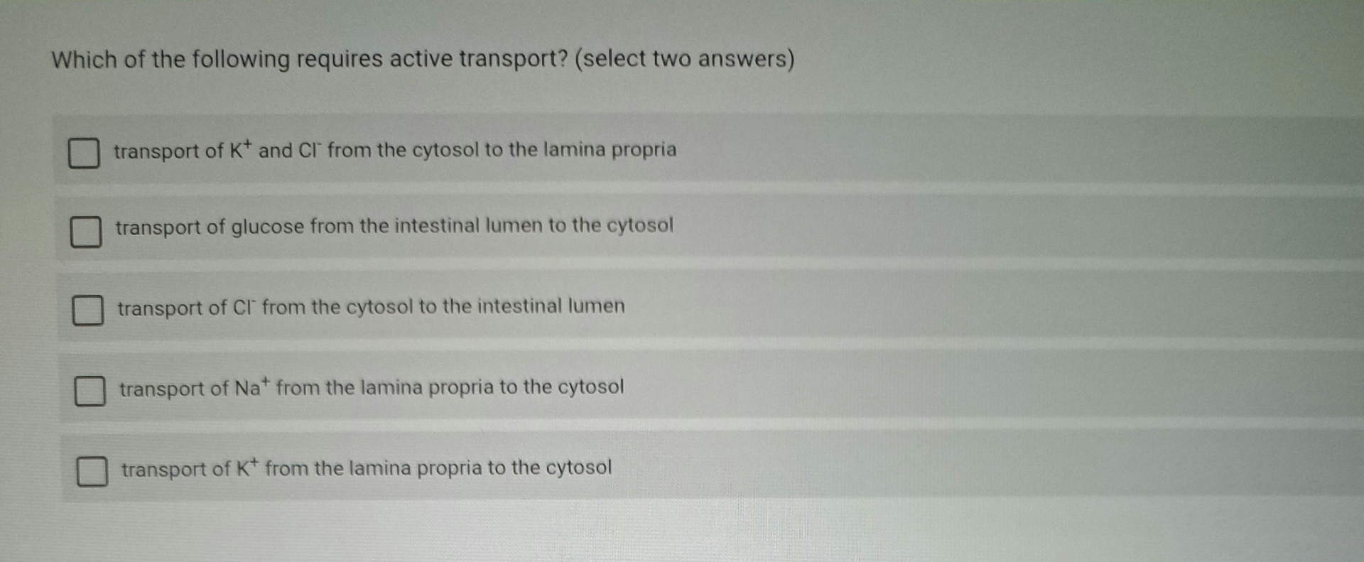 Solved Which of the following requires active transport? | Chegg.com