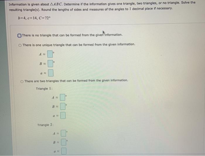 Solved Information is given about AABC. Determine if the | Chegg.com
