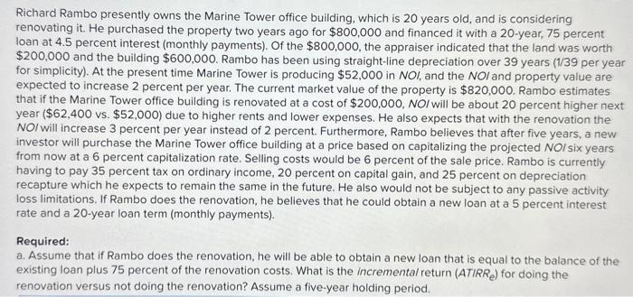 Solved Richard Rambo presently owns the Marine Tower office | Chegg.com