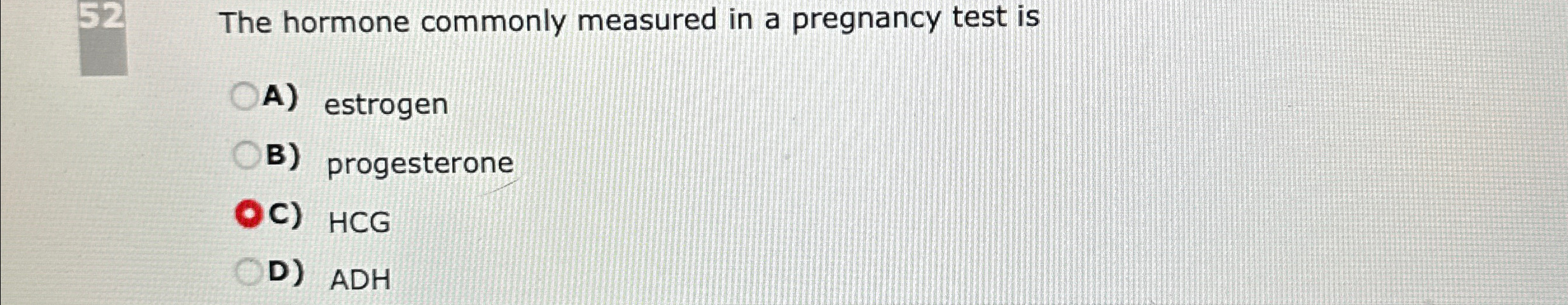 Solved The hormone commonly measured in a pregnancy test | Chegg.com