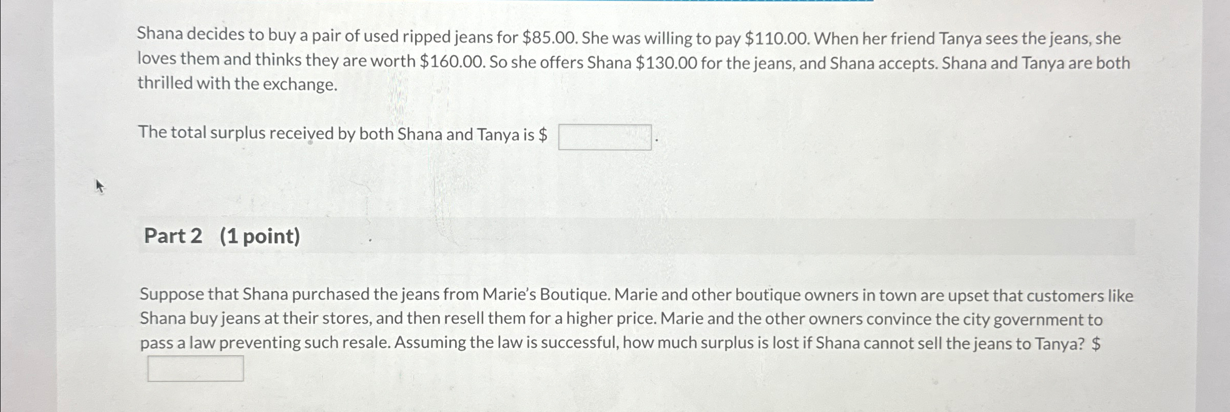 Solved Shana decides to buy a pair of used ripped jeans for | Chegg.com