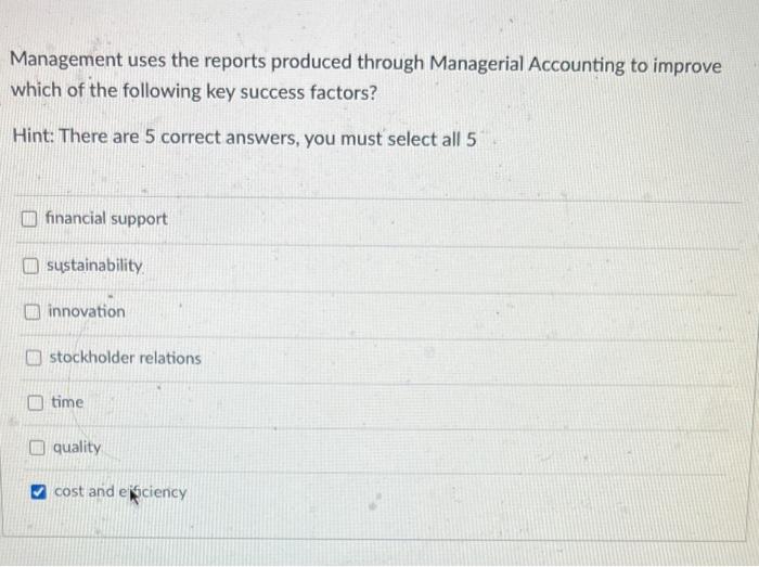 Solved Management uses the reports produced through | Chegg.com