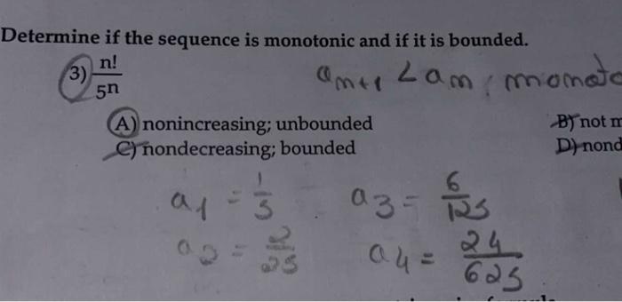 Solved Determine if the sequence is monotonic and if it is | Chegg.com