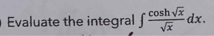 Solved Use the definition of coshx to evaluate cosh(lna). | Chegg.com
