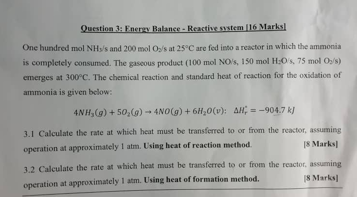Solved Question 3: Energy Balance - ﻿Reactive system [16 | Chegg.com