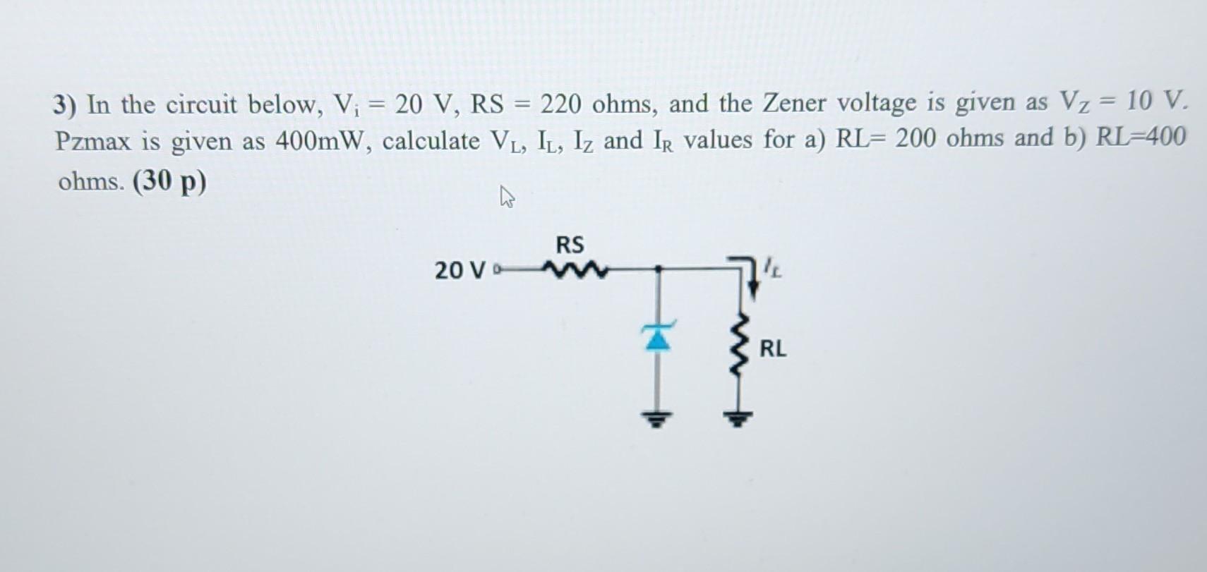 Solved 3) In the circuit below, Vi=20 V,RS=220 ohms, and the | Chegg.com