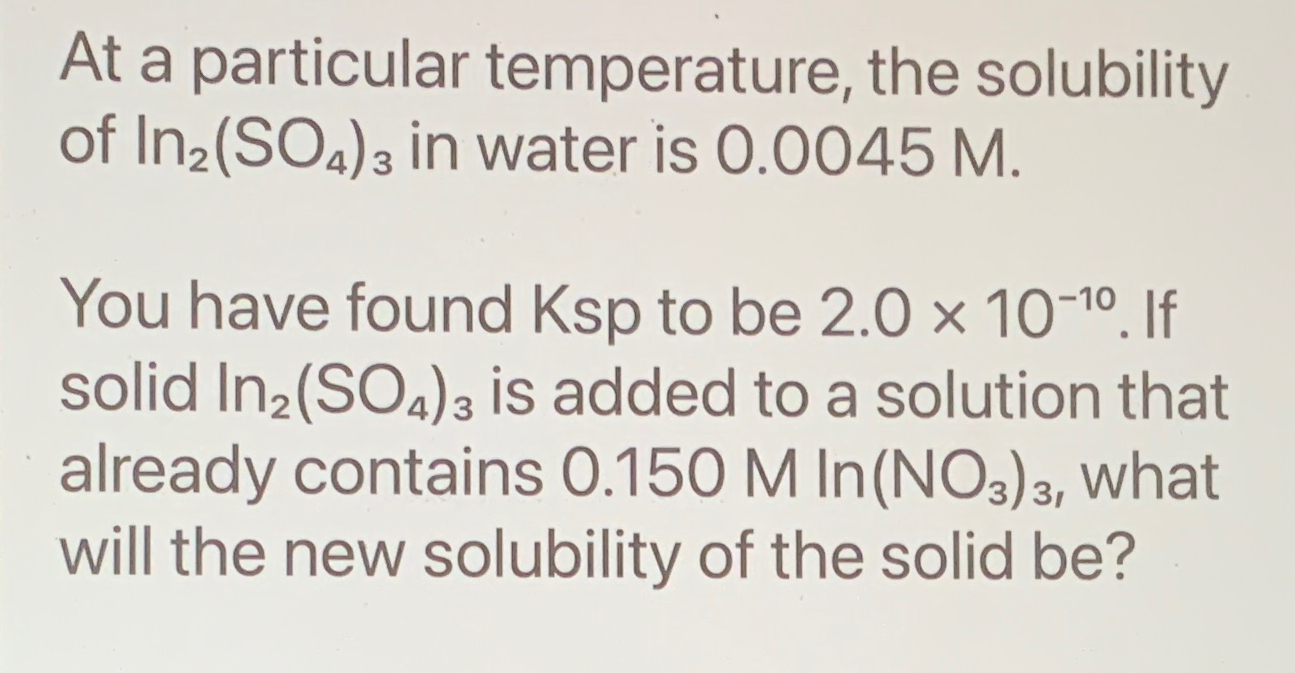 Solved At a particular temperature, the solubility of | Chegg.com