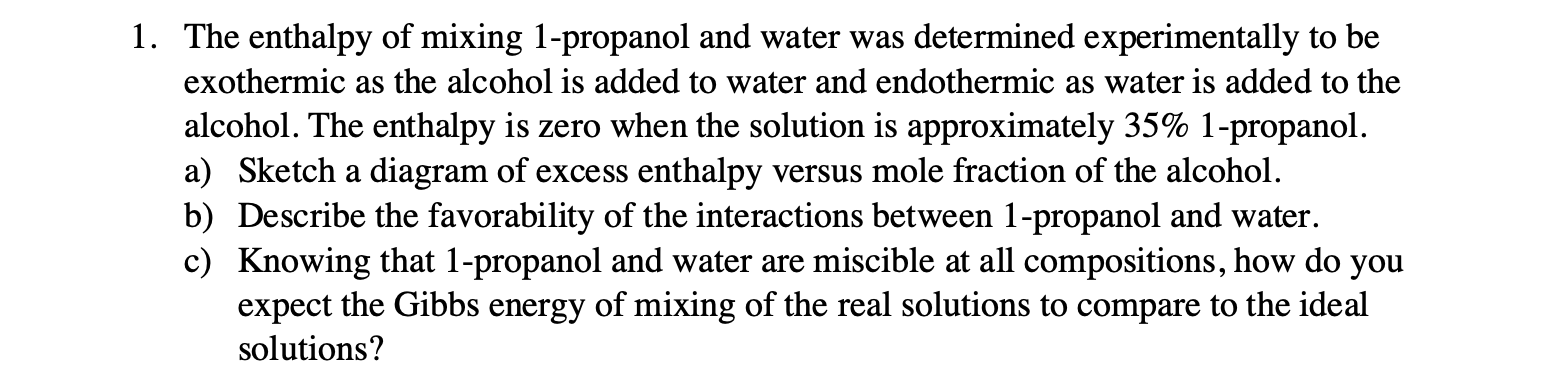 Solved The enthalpy of mixing 1-propanol and water was | Chegg.com