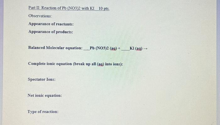 Solved Part II: Reaction of Pb(NO3)2 with KI 10 pts. | Chegg.com