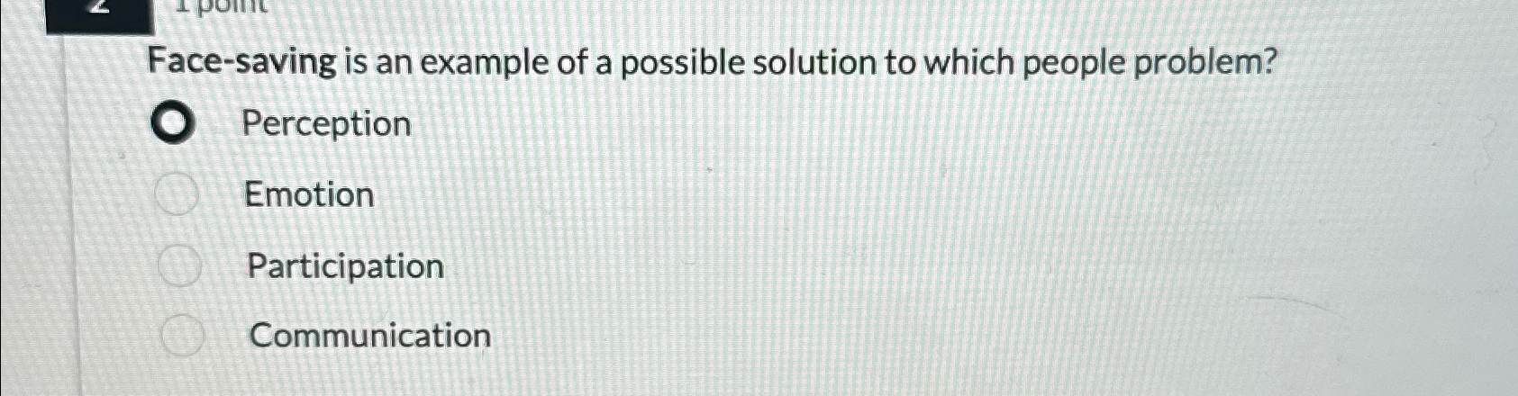 Solved Face-saving is an example of a possible solution to | Chegg.com