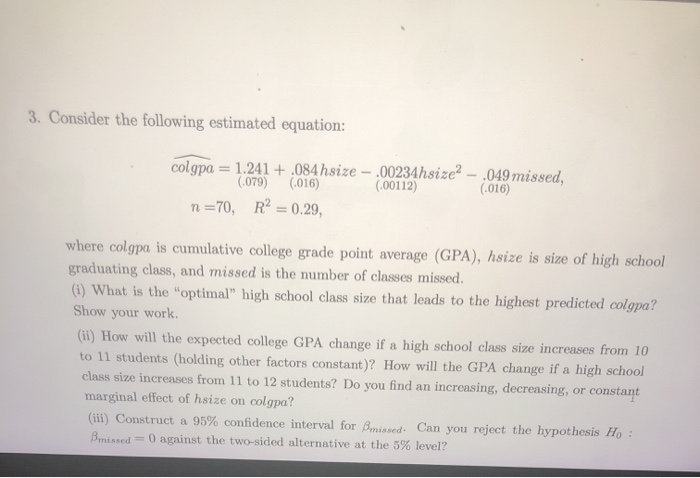 Solved 3. Consider the following estimated equation: colgpa | Chegg.com
