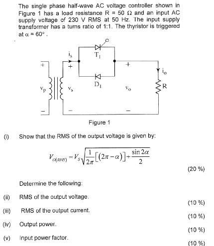Solved The single phase half-wave AC ﻿voltage controller | Chegg.com