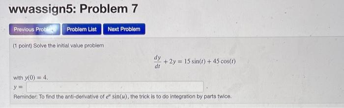Solved (1 point) Solve the initial value problem | Chegg.com